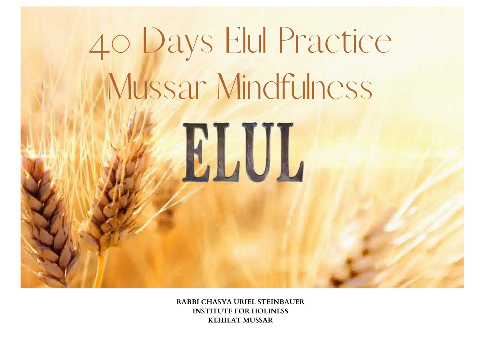 40 Days Elul Practice: Mussar Mindfulness, Day 15 of Elul – Kehilat Mussar
